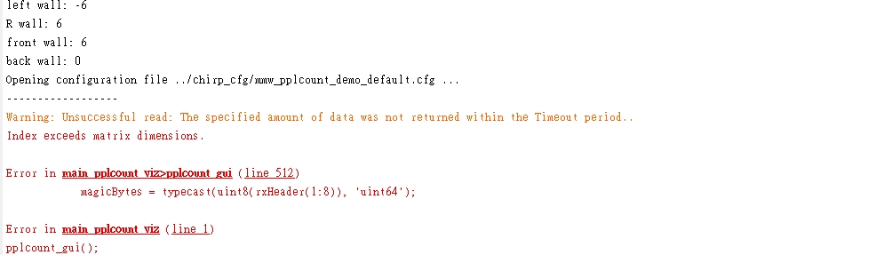 IWR6843ISK-ODS: IWR6843ISK-ODS: Error in main_pplcount_viz (line 512) - Sensors forum - Sensors ...